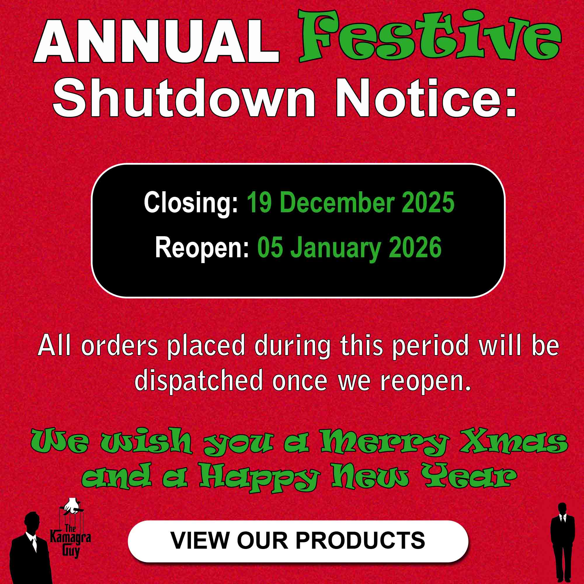 ANNUAL SHUTDOWN 2025 - The Kamagra Guy